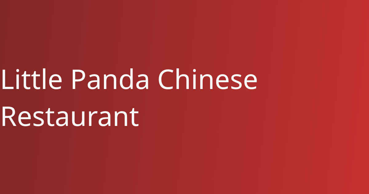 Best Chinese in Elgin, IL | Little Panda Chinese Restaurant | Order Online